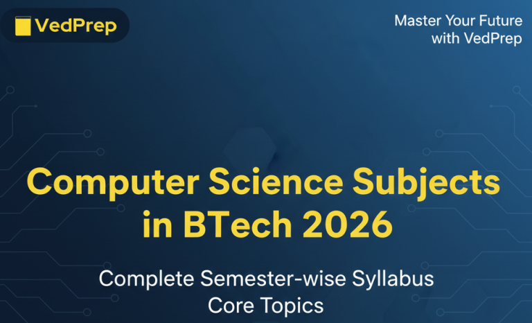 Computer Science Subjects in BTech 2026: Best Syllabus 2026!