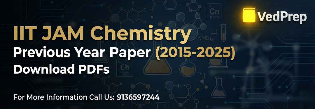 Download IIT JAM Chemistry Previous Year Paper (2015-2025) - Vedprep ...