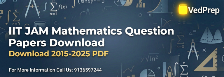IIT JAM Mathematics Question Papers: Download 2015-2025 PDF - Vedprep ...