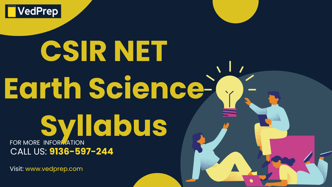 CSIR NET Earth Science Syllabus : Download PDF, Unit-wise Syllabus