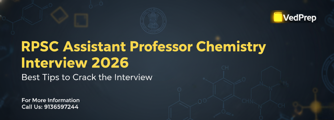 Best Tips: RPSC Assistant Professor Chemistry Interview 2026 - Vedprep ...