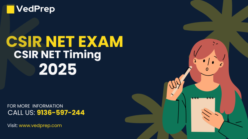 CSIR NET Timing 2025: Complete Schedule, Shifts, and Exam Day Details